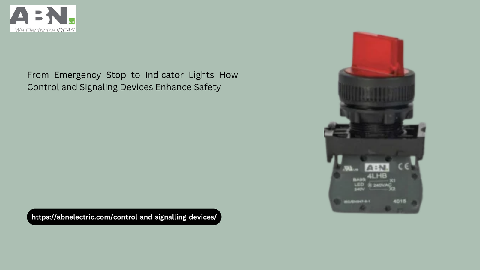 Control & Signaling Devices: Your Guide to Workplace Safety - Abn Electric